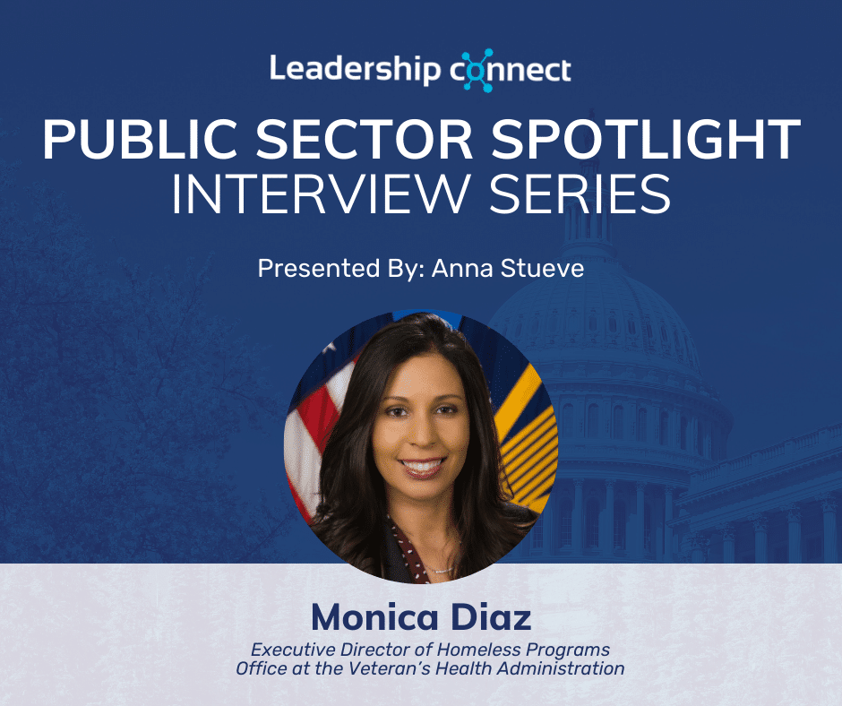 Public Sector Spotlight Interview Series with Monica Diaz | Leadership ...