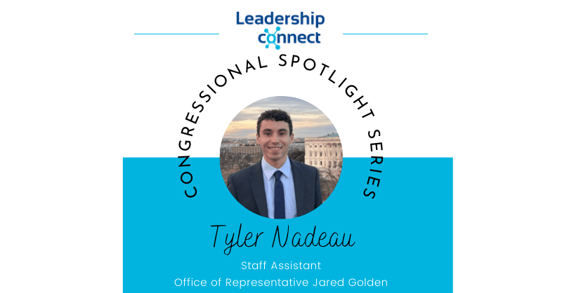 Congressional Spotlight Interview Series with Tyler Nadeau | Leadership ...