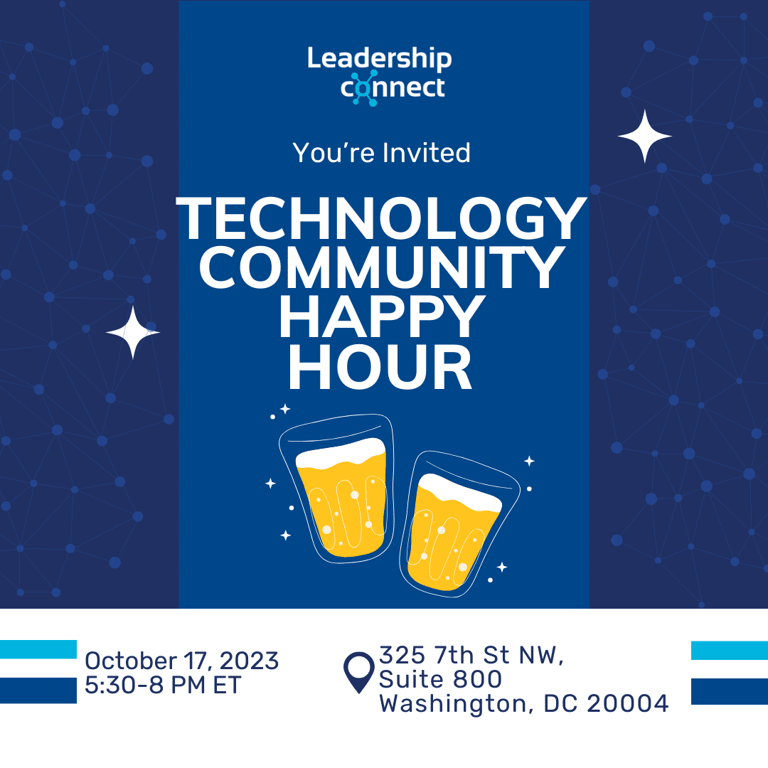 Technology Community Happy Hour | Leadership Connect